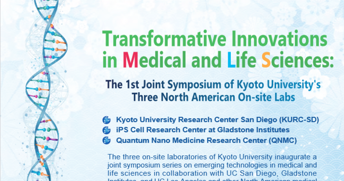 Transformative Innovations in Medical and Life Sciences: The 1st Joint Symposium of Kyoto ...